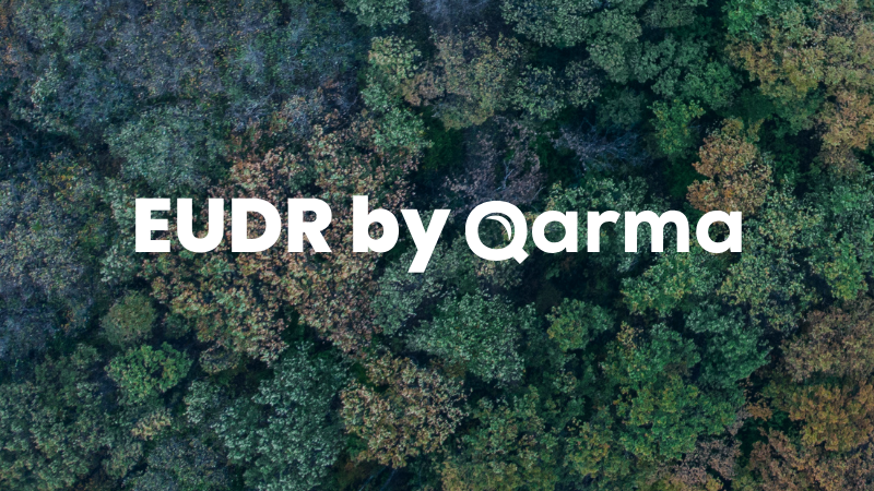 Released: EUDR compliance just got simpler │ Qarma Quality & Compliance